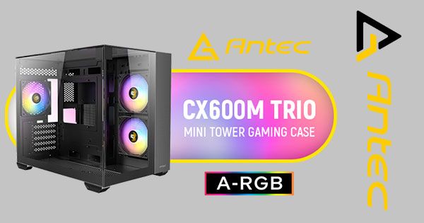 Antec CX600M Trio ARGB Mini Tower Case — Micro-ATX/ITX