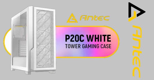 Antec P20C White Mid-Tower E-ATX PC Case - High Airflow