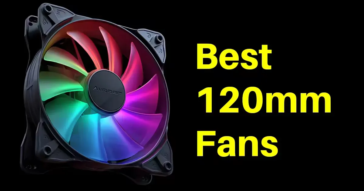 Best 120mm Case Fans - Quiet & Powerful SA | Evetech