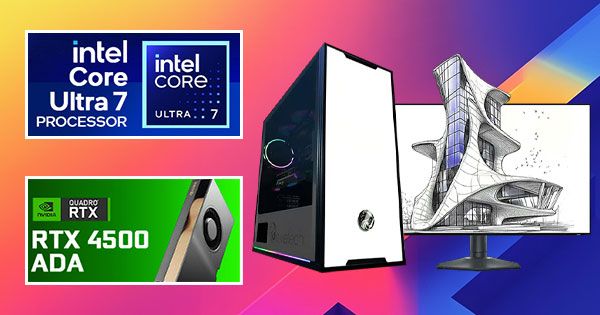 Intel Ultra 7 + Quadro RTX 4500 Workstation PC