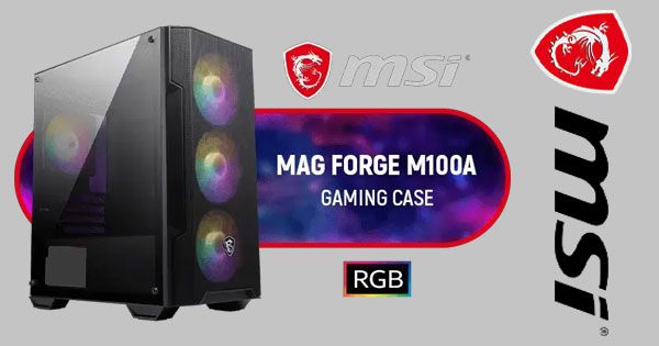 MSI Mag Forge M100A Gaming Case | Streamlined Design & Advanced Cooling