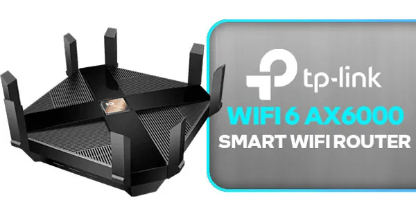 TP-Link WiFi 6 AX6000 Smart WiFi Router
