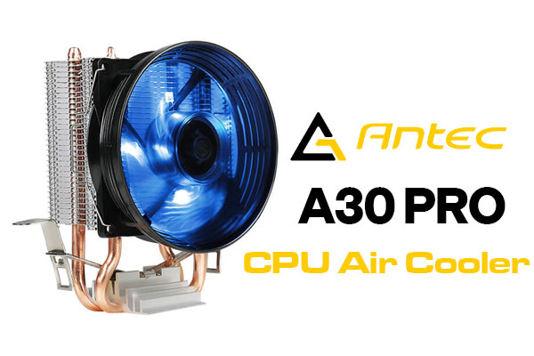 Antec A30 PRO CPU Cooler - High Performance, Ultra Quiet Cooling Solution
