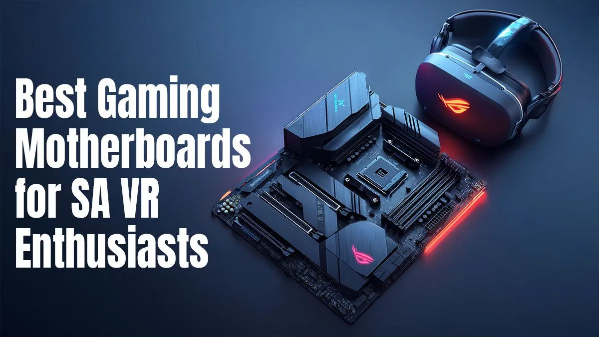 Top VR-Ready Motherboards
