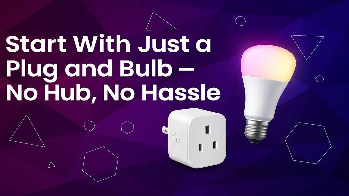 Plug & Bulb Smart Home Setup Without a Hub