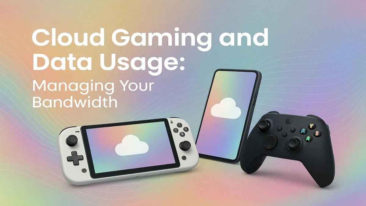 Cloud Gaming Data Usage: Manage Bandwidth & Avoid Caps | Evetech