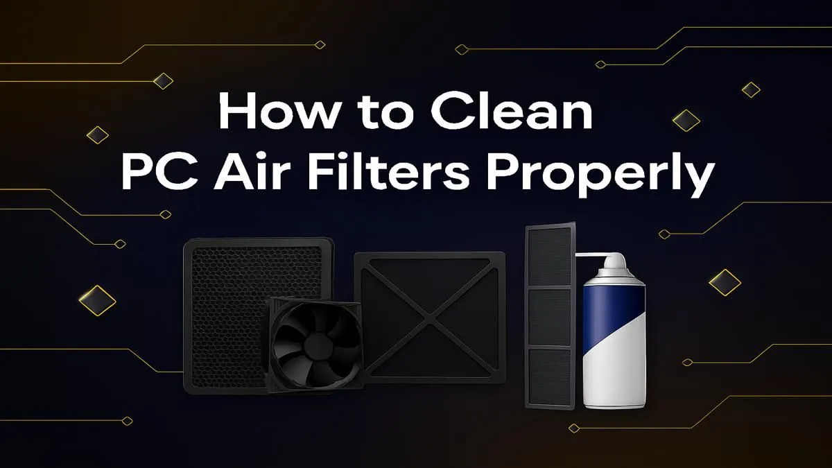 Your PC Filter Cleaning Guide