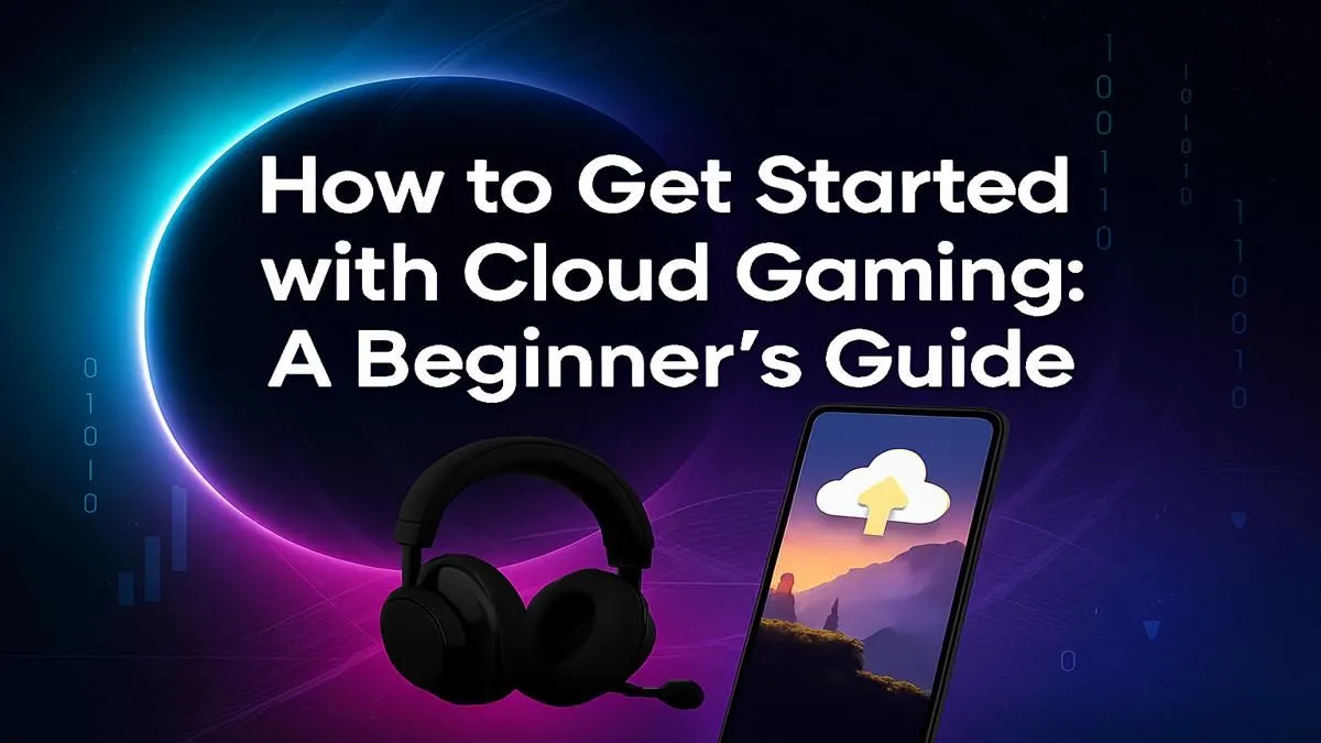 Your Cloud Gaming Starter Guide