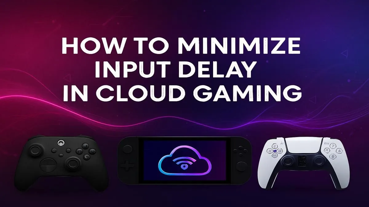 Eliminate Lag, Conquer the Cloud