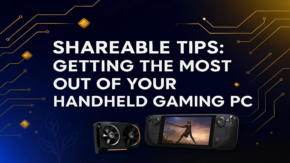 10 Handheld Gaming PC Tips to Boost Performance & Battery