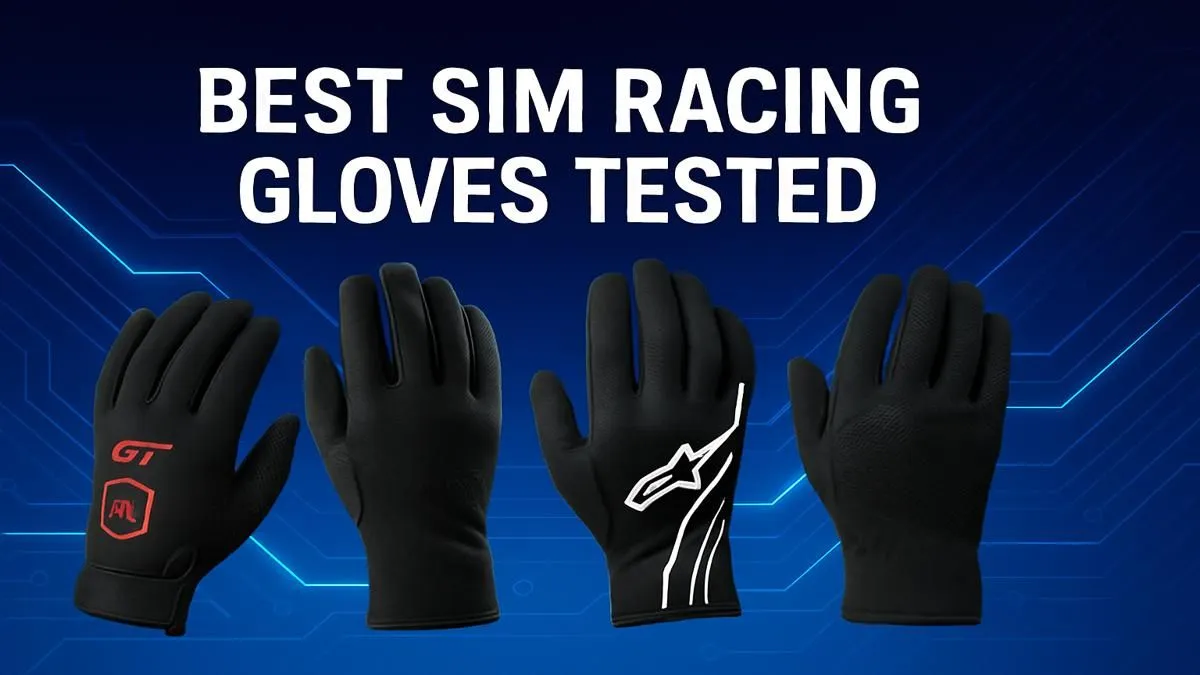 Top Gloves for Sim Racers