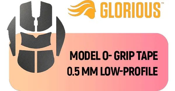 Glorious Model O- Grip Tape | Enhance Your Gaming Experience
